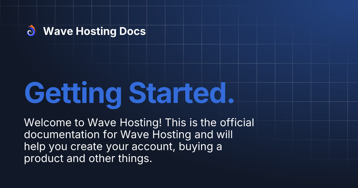 Getting Started. | Wave Hosting Docs